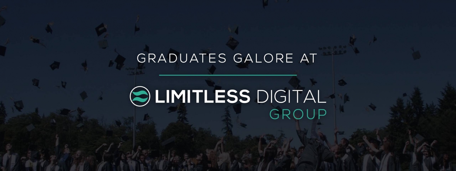 Graduates Galore At Limitless Digital Group - Limitless Digital Group®
